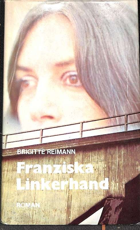 Brigitte Reimann: „Franziska Linkerhand“ - Kommunikatives Lesen