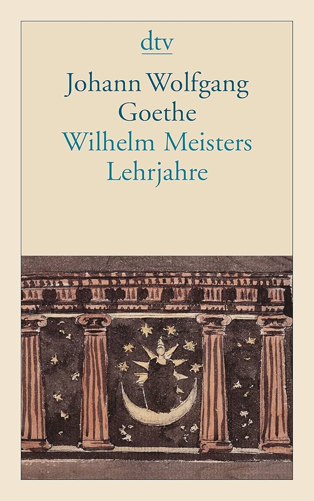 Johann Wolfgang Goethe: „Wilhelm Meisters Lehrjahre“ (iii: Mignon ...